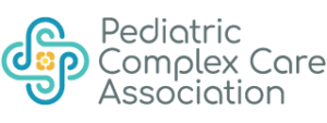 Pediatric Complex Care Association – Advocate, collaborate and educate ...